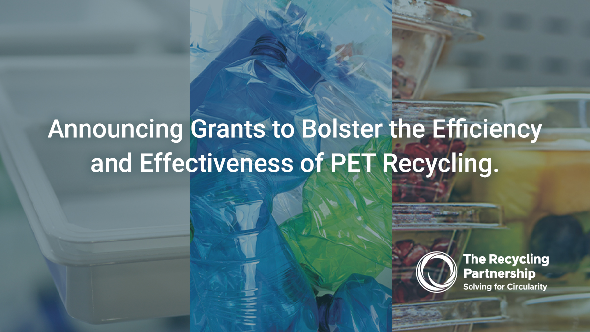 PET Capture and Reclamation Capacity Strengthened through New Grants to ...